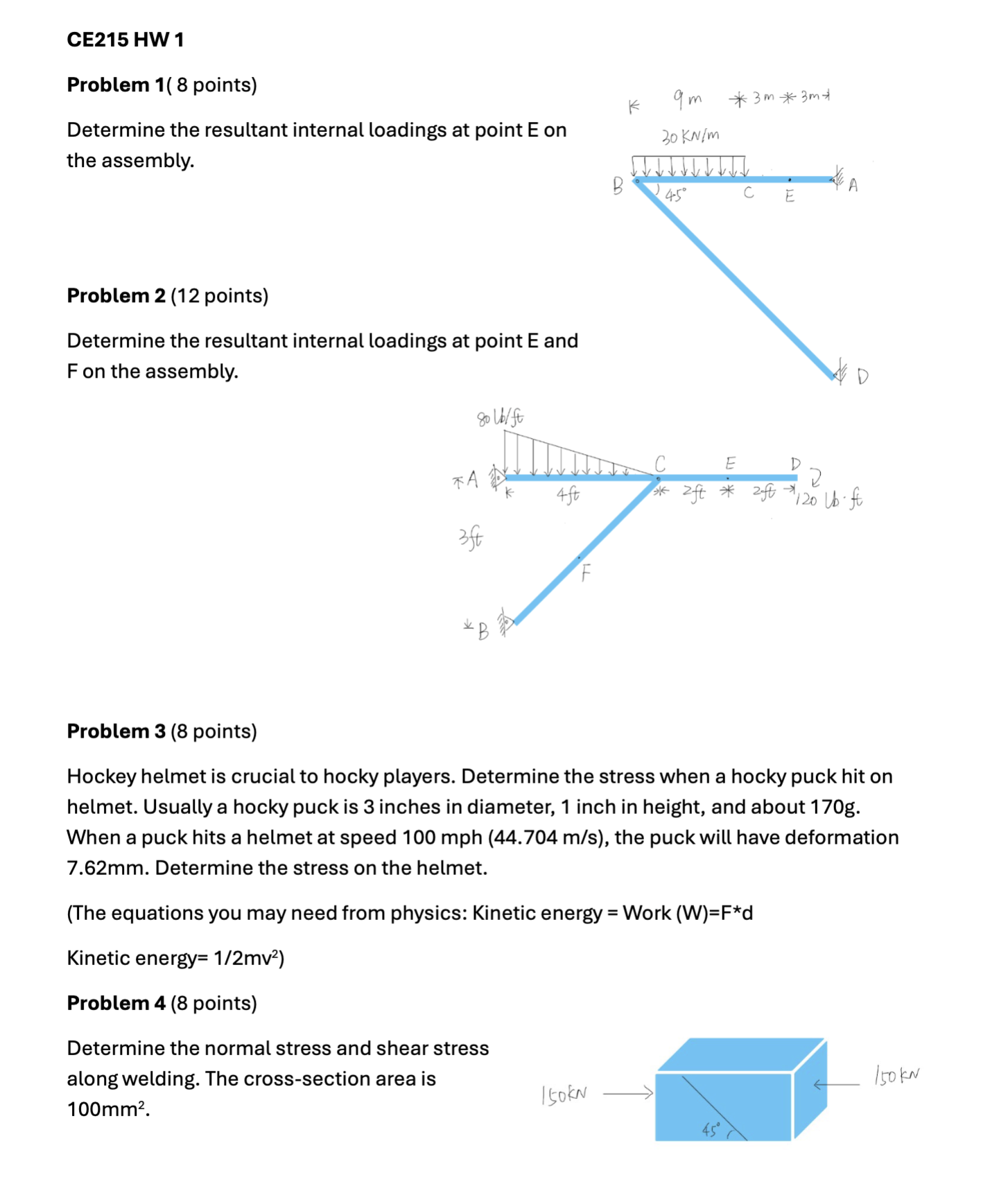 Solved CE215 ﻿HW 1Problem 1 ( 8 ﻿points)Determine the | Chegg.com