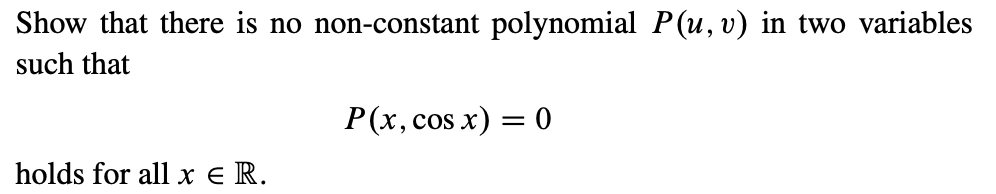 Solved Show that there is no non-constant polynomial P(u, v) | Chegg.com