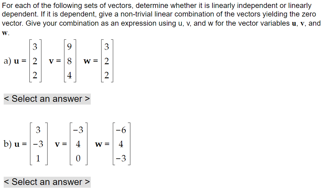 Solved For each of the following sets of vectors, determine | Chegg.com