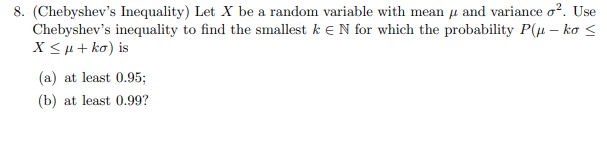 Solved 8. (Chebyshev's Inequality) Let X be a random | Chegg.com