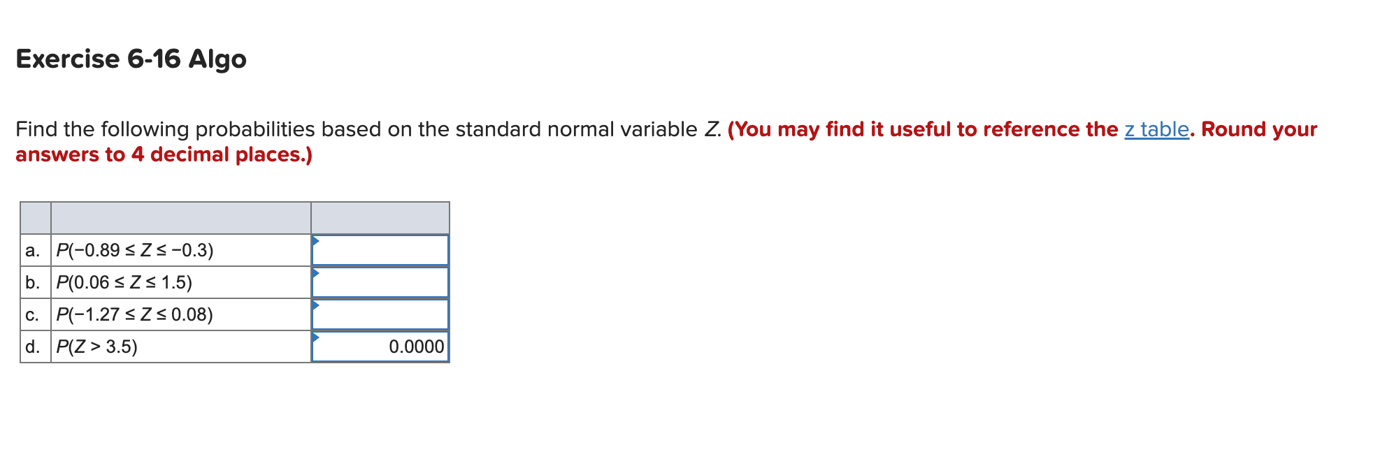 Solved Exercise 6-16 Algo Find the following probabilities | Chegg.com