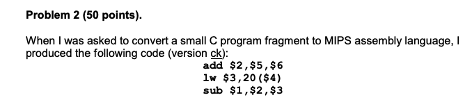 Problem 2 (50 points). When I was asked to convert a | Chegg.com