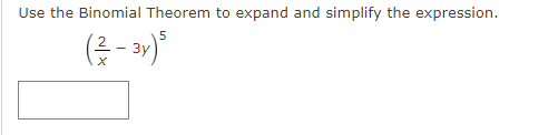 Solved Use the Binomial Theorem to expand and simplify the | Chegg.com