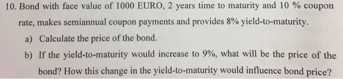 Solved Bond with face value of 1000 EURO, 2 years time to | Chegg.com