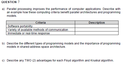 Solved QUESTION 7 a) Parallel processing improves the | Chegg.com