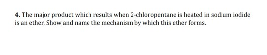 Solved The major product which results when 2-chloropentane | Chegg.com