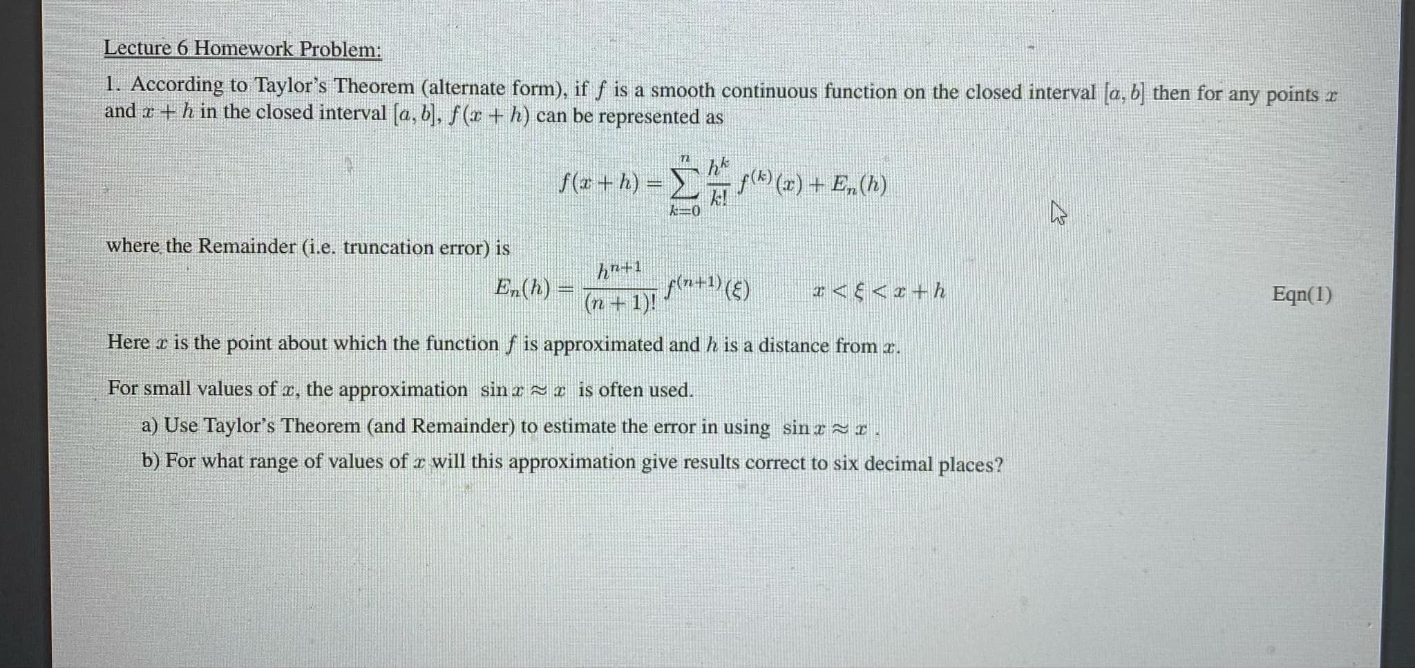 Solved Lecture 6 ﻿Homework Problem:According to ﻿Taylor's | Chegg.com