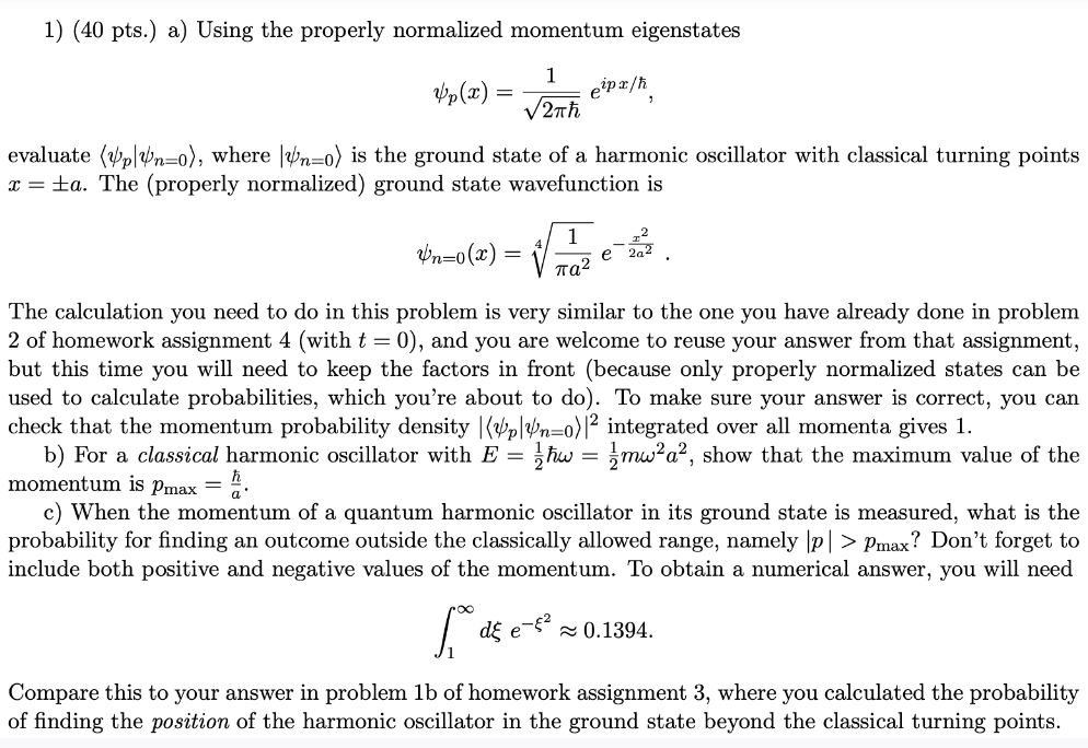 1) (40 pts.) a) Using the properly normalized | Chegg.com
