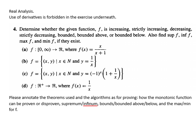 Solved Real Analysis. Use of derivatives is forbidden in the | Chegg.com