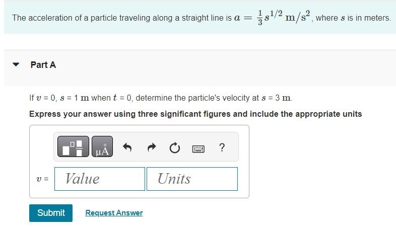[Solved]: The acceleration of a particle traveling along a