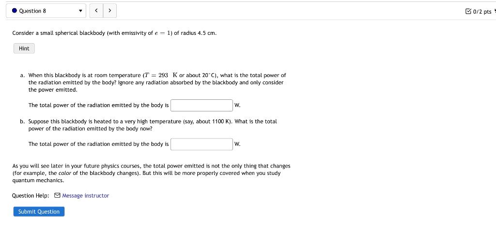 Solved Consider a small spherical blackbody (with emissivity | Chegg.com