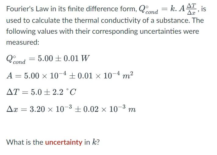 Solved Fourier's Law in its finite difference form, Qcond | Chegg.com