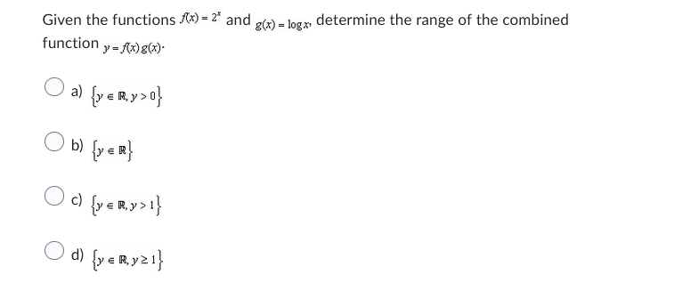 Solved Given the functions f(x)=2x and g(x)=logx, determine | Chegg.com