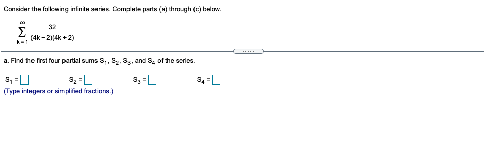 Solved Consider the following infinite series. Complete | Chegg.com