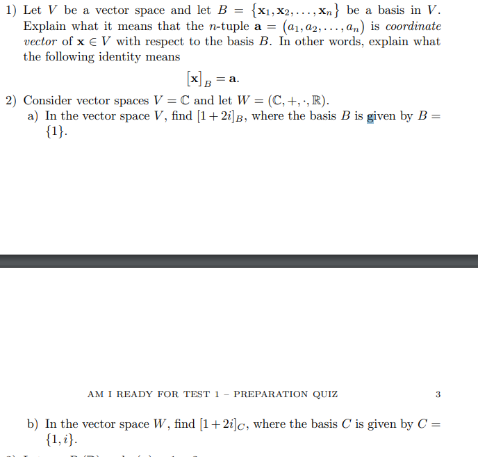 Solved 1) Let V be a vector space and let B = {x1, X2, ..., | Chegg.com