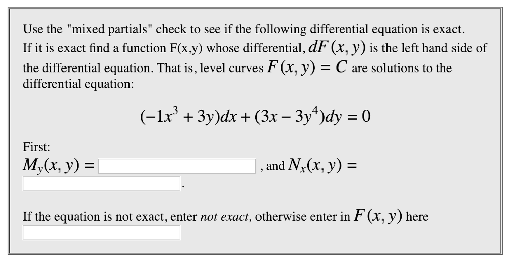 Solved Use the "mixed partials" check to see if the | Chegg.com