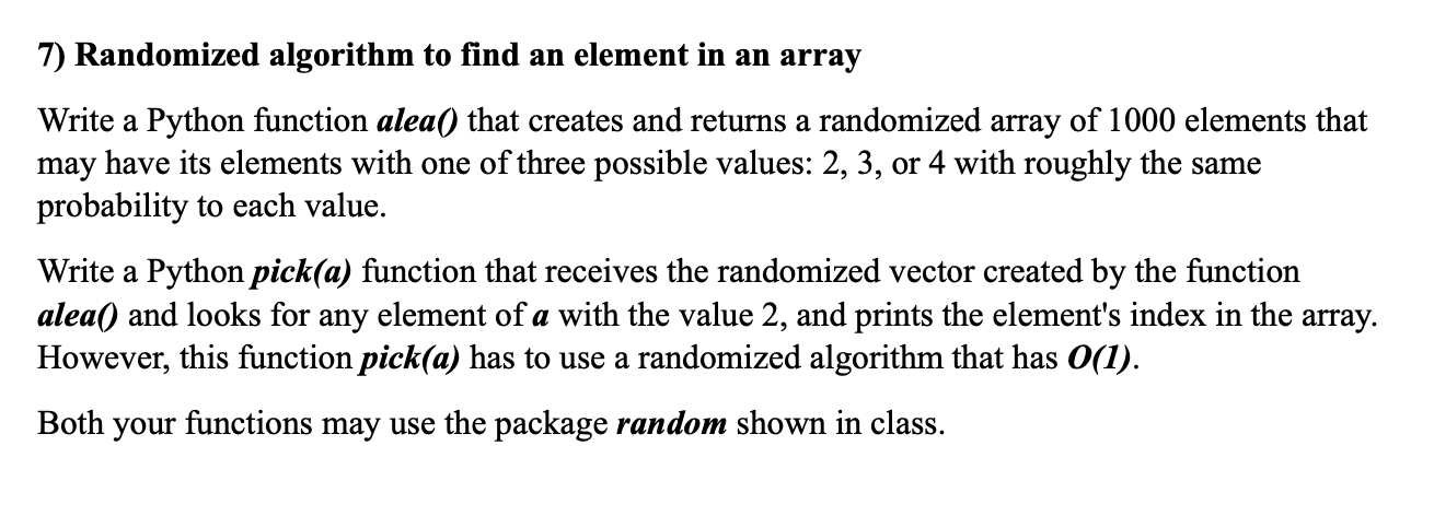 Solved 7 Randomized Algorithm To Find An Element In An 9883