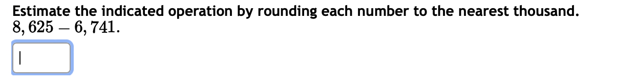 Solved Estimate the indicated operation by rounding each | Chegg.com