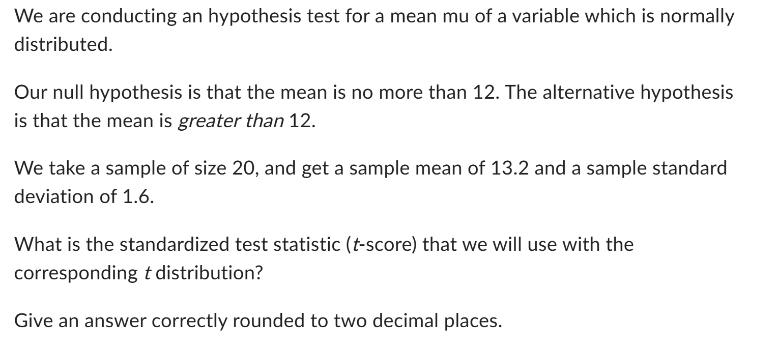 Solved We are conducting an hypothesis test for a mean mu of | Chegg.com