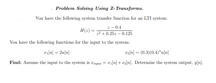 Solved Problem Solving Using Z-Transforms. You have the | Chegg.com