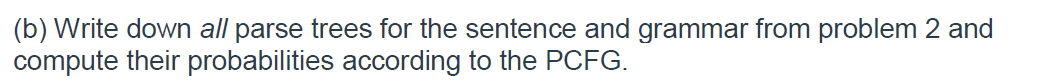 Problem 2 (10 pts) Earley Parser Consider the | Chegg.com