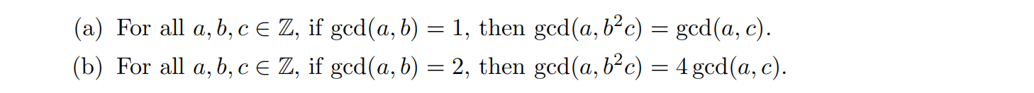 Solved (a) For all a,b,c∈Z, if gcd(a,b)=1, then | Chegg.com