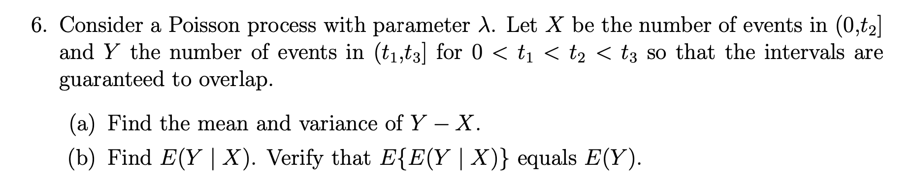 Solved 6. Consider a Poisson process with parameter 1. Let X | Chegg.com