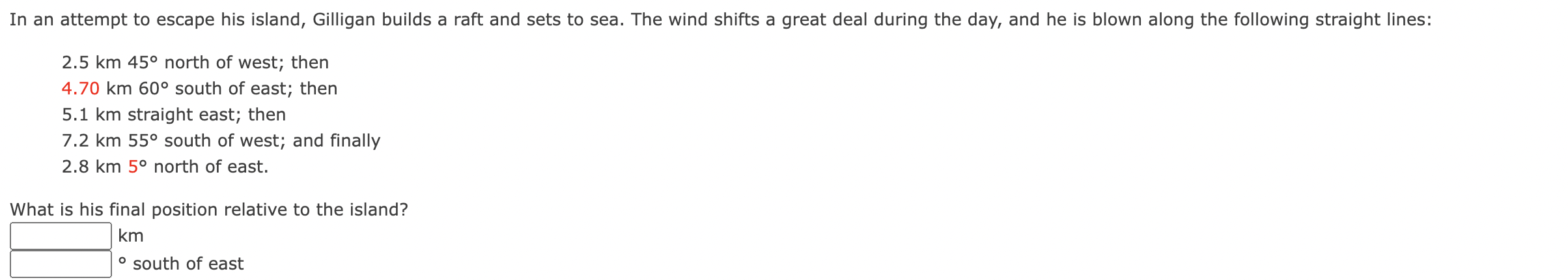 Solved In an attempt to escape his island, Gilligan builds a | Chegg.com