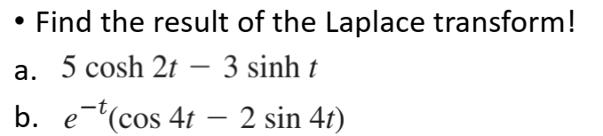 Solved Find the result of the Laplace | Chegg.com