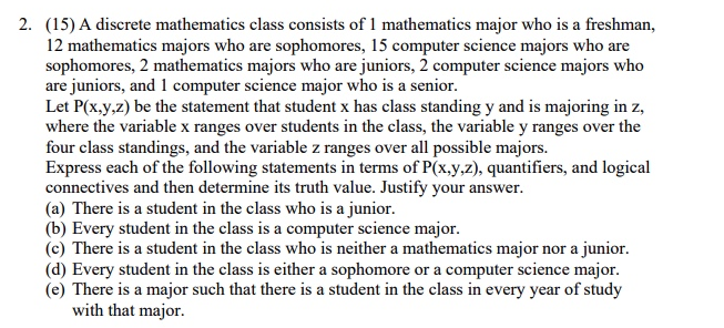 Solved 2. (15) A discrete mathematics class consists of 1 | Chegg.com