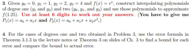 Solved 3. Given y0=0,y1=1,y2=2,y3=4 and f(x)=ex, construct | Chegg.com