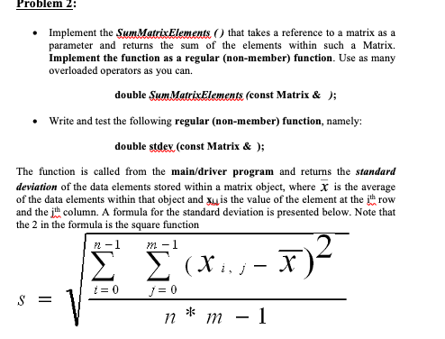 Solved Problem 2: Implement the Sum MatrixElements that | Chegg.com