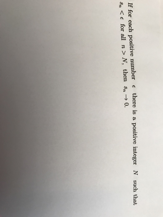 Solved If for each positive number epsilon there is a | Chegg.com