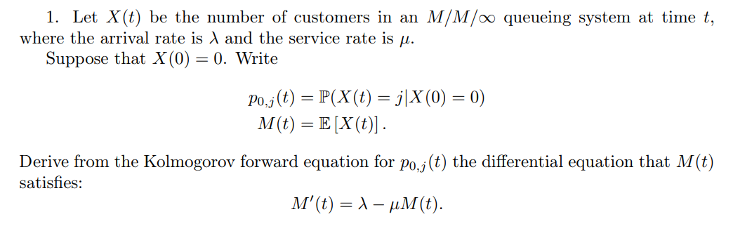 Solved 1. Let X(t) be the number of customers in an M/M/∞ | Chegg.com