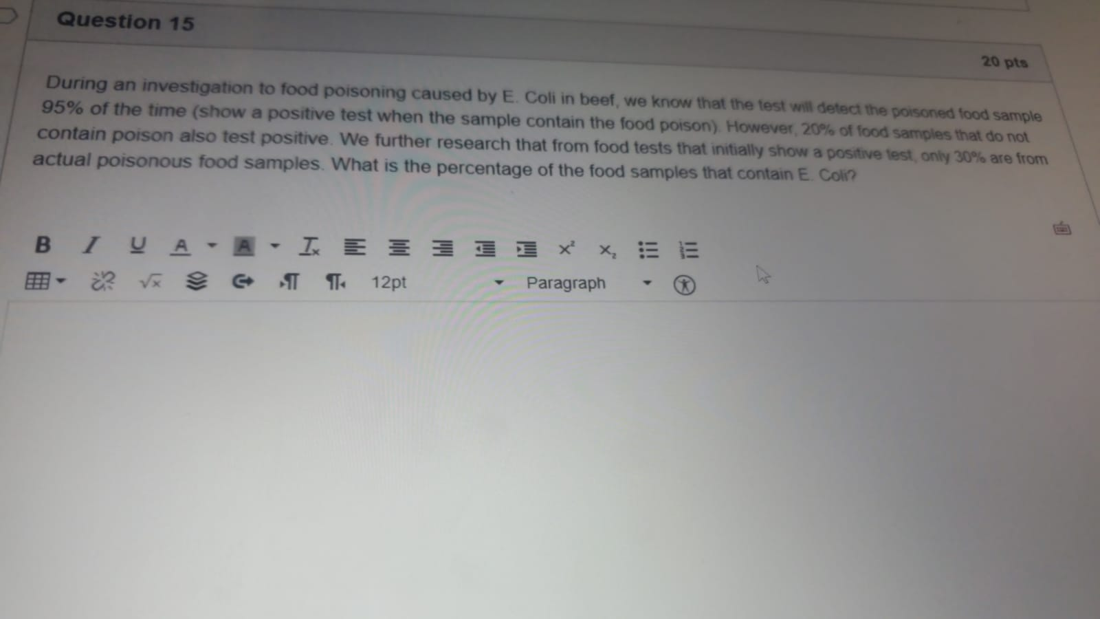 Solved Question 15 20 pts During an investigation to food | Chegg.com