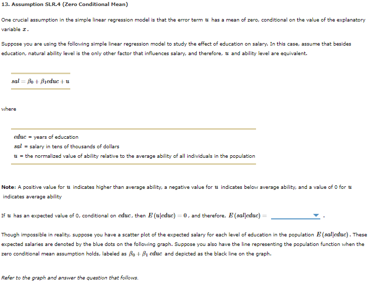 Solved 13. Assumption SLR.4 (Zero Conditional Mean) One | Chegg.com