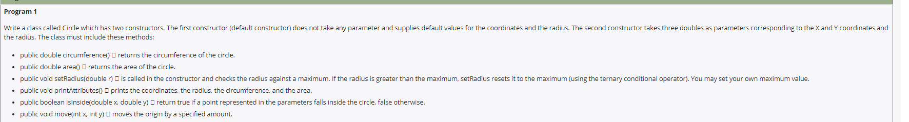 Solved Program 1 Write a class called Circle which has two | Chegg.com