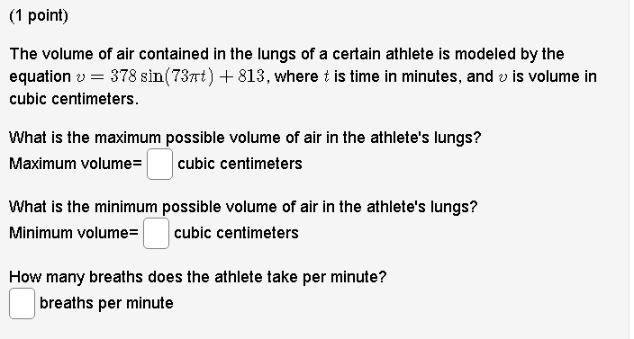 Solved (1 point) The volume of air contained in the lungs of | Chegg.com