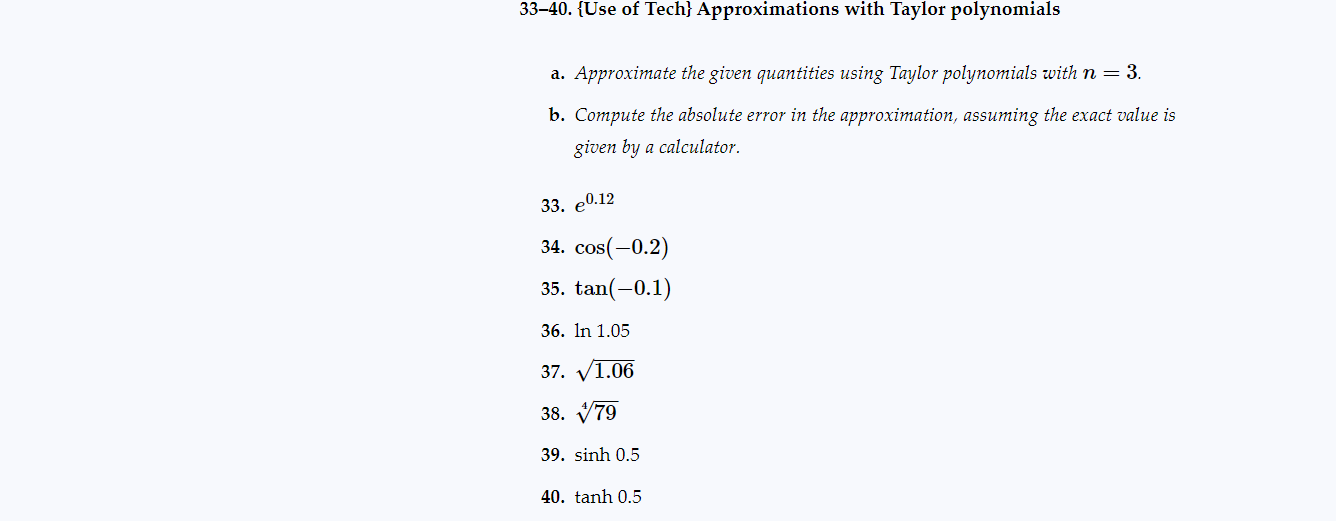 Solved 37 33-40. {Use of Tech} ﻿Approximations with Taylor | Chegg.com