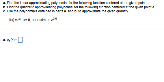 Solved a. ﻿Find the linear approximating polynomial for the | Chegg.com