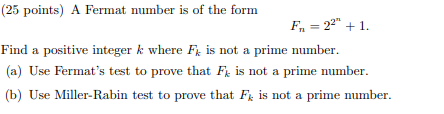 Solved A Fermat number is of the form Fn = 2^2^n + 1. Find a | Chegg.com