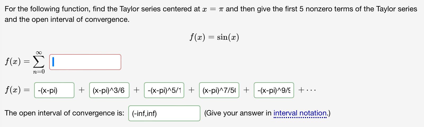Solved For the following function, find the Taylor series | Chegg.com