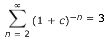 Solved ∑n=2∞(1+c)−n=3 | Chegg.com