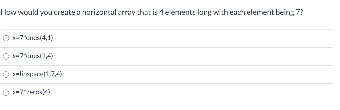 Solved How would you create a horizontal array that is 4 | Chegg.com