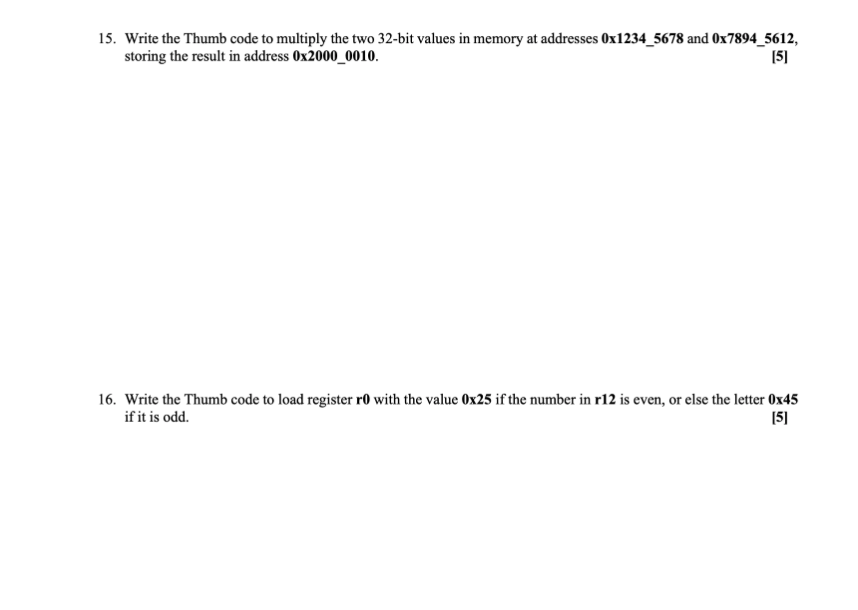Solved 15. Write the Thumb code to multiply the two 32-bit | Chegg.com