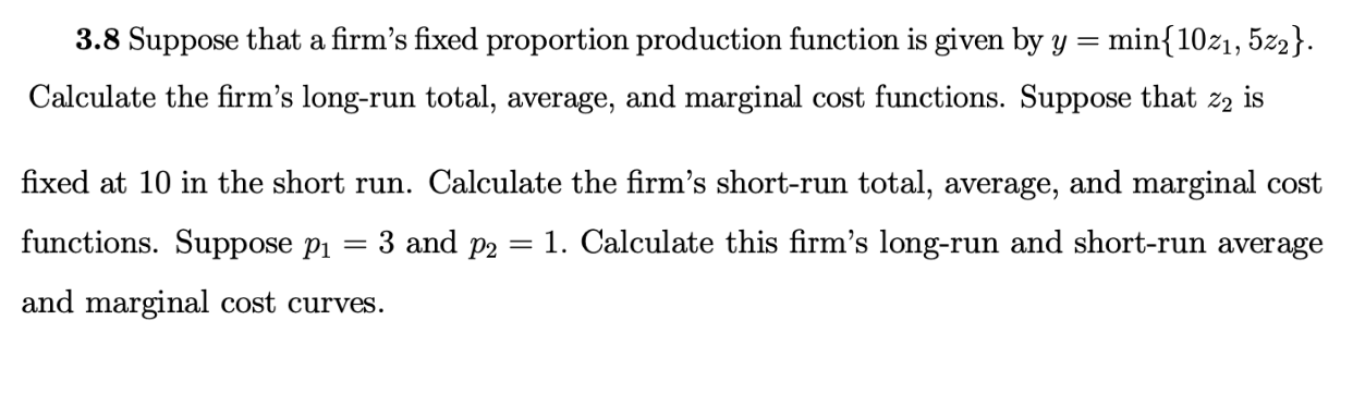 Solved 3.8 ﻿Suppose that a firm's fixed proportion | Chegg.com