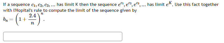 Solved If a sequence c1,c2,c3,… has limit K then the | Chegg.com