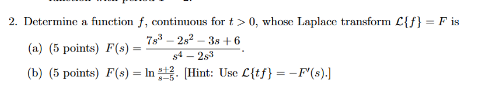 Solved Determine a function f, ﻿continuous for t>0, ﻿whose | Chegg.com