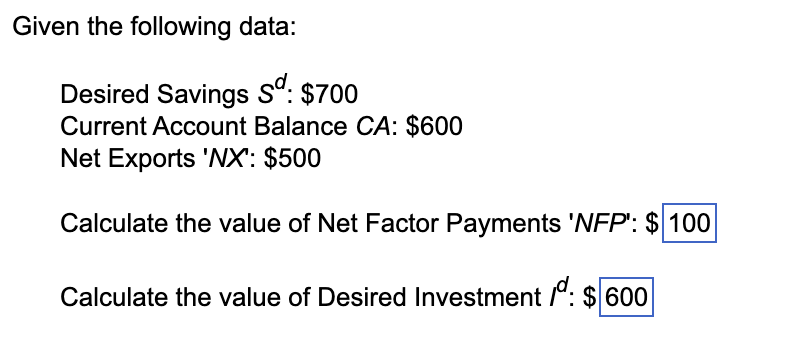 Solved Given the following data: Desired Savings Sd:$700 | Chegg.com