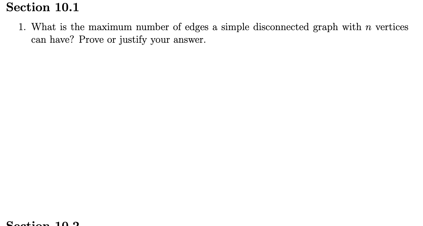 Solved 1. What is the maximum number of edges a simple | Chegg.com
